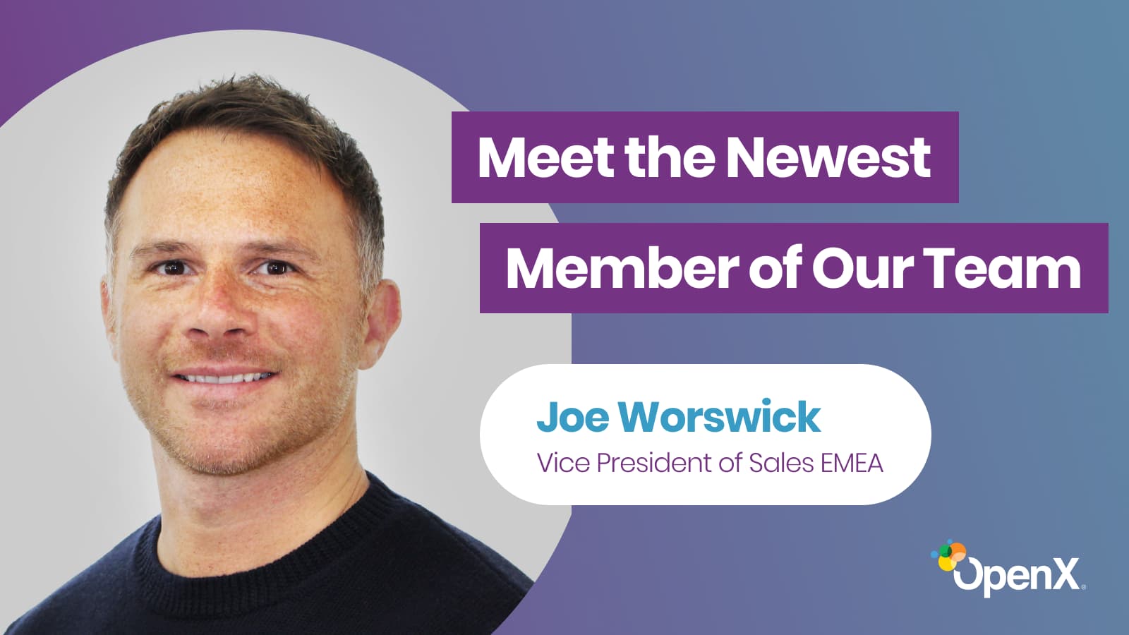 OpenX Enhances Global Focus With Appointment of Joseph Worswick, VP ...